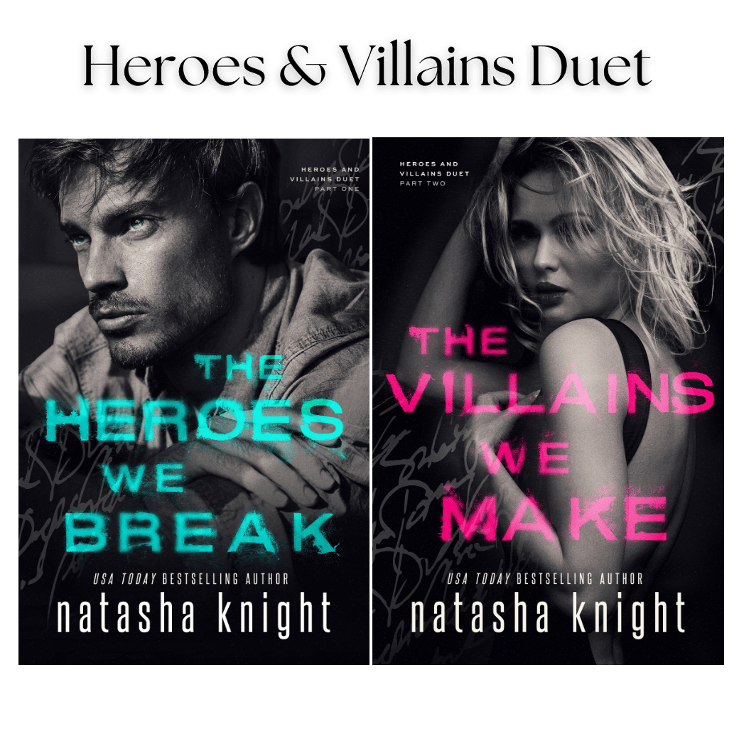 Heroes & Villains Duet – Natasha Knight Romance